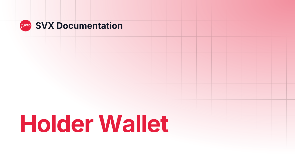Holder Wallet | SVX Documentation
