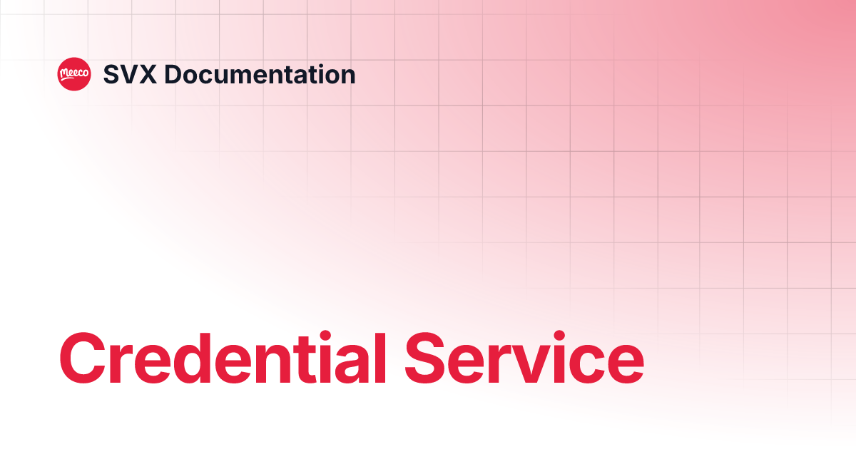 Credential Service | SVX Documentation